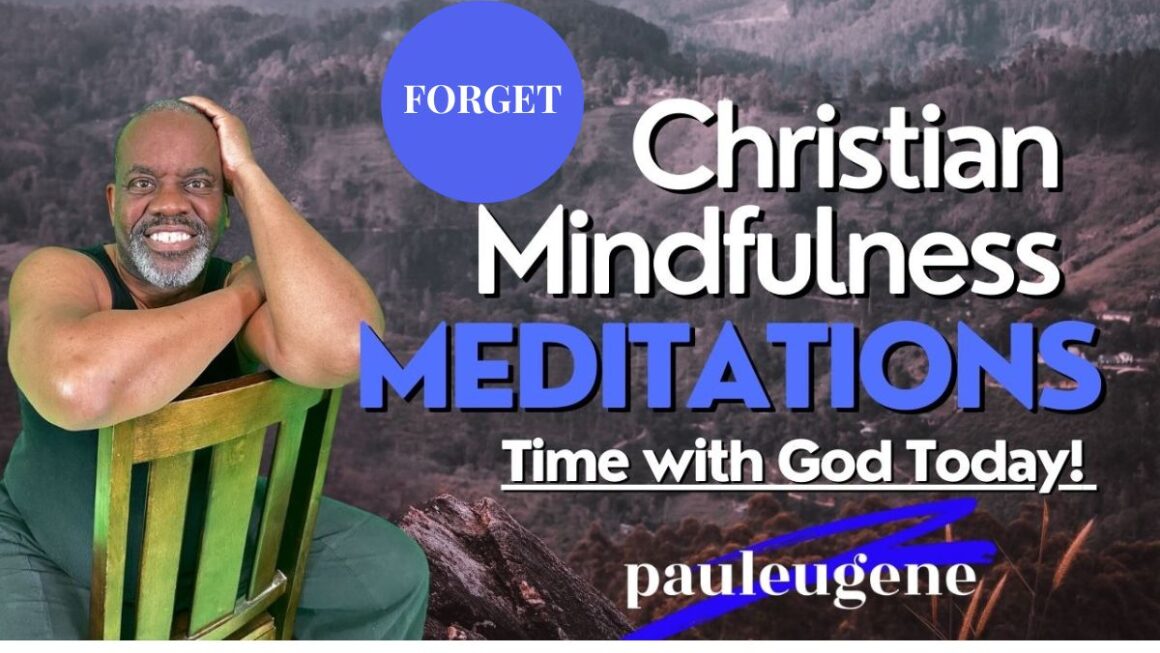 Forgetting The Past – Time With God Today